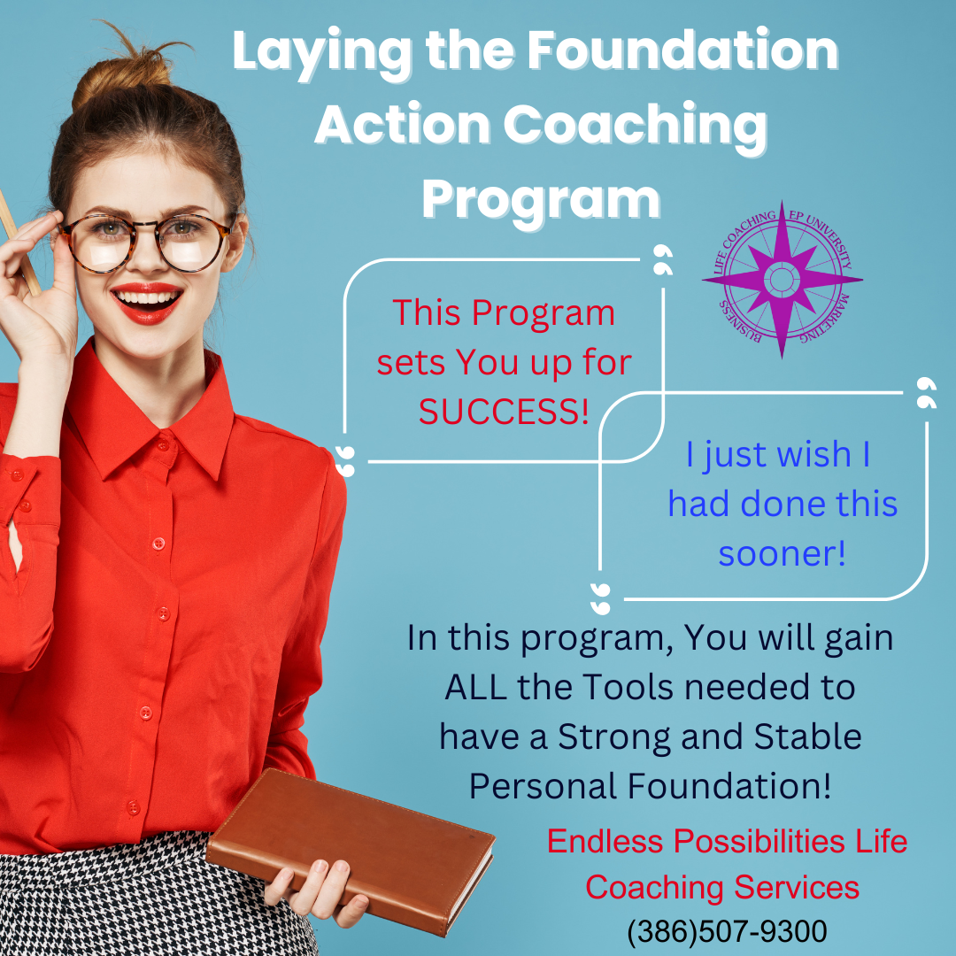 Laying The Foundation Action Coaching Program - Endless Possibilities ...